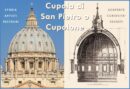 Storia della Cupola Vaticana, o Cupolone - INFOBUILD